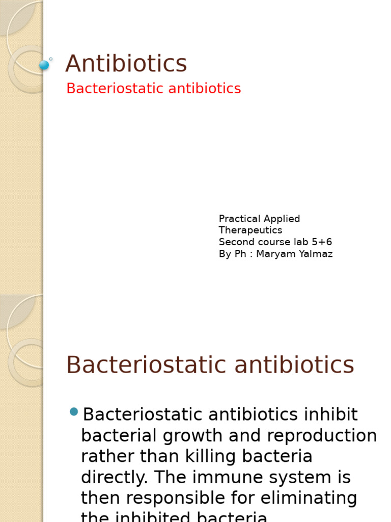 Bacteriostatic Antibiotics Overview | PDF