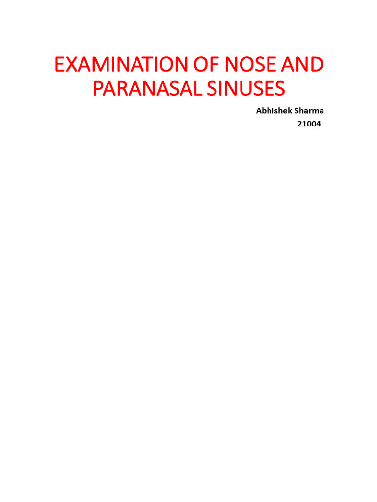 Examination of Nose and Paranasal Sinuses | PDF | Human Nose ...