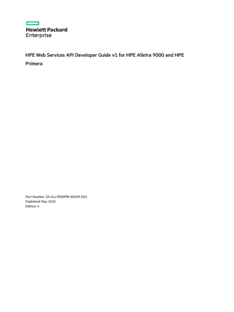 HPE - Sd00003740en - Us - HPE Web Services API Developer Guide v1 For HPE Alletra 9000 and HPE ...