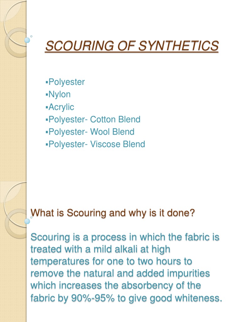 Scouring of Synthetics: Polyester Nylon Acrylic Polyester-Cotton Blend ...