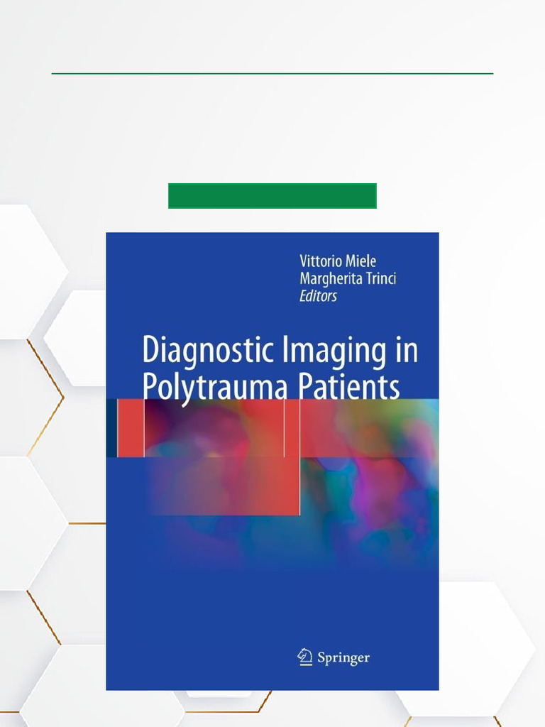 Most Wanted Diagnostic Imaging in Polytrauma Patients Official Ebook Release | PDF | Major ...