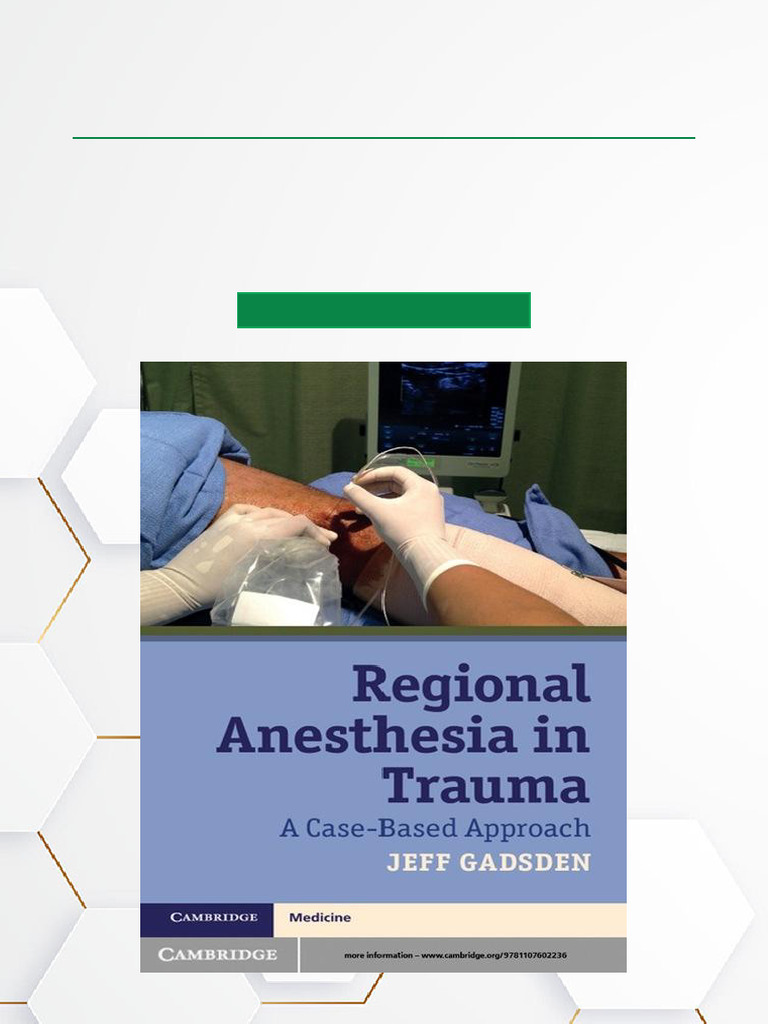 Breakthrough Read Regional Anesthesia in Trauma A Case Based Approach ...