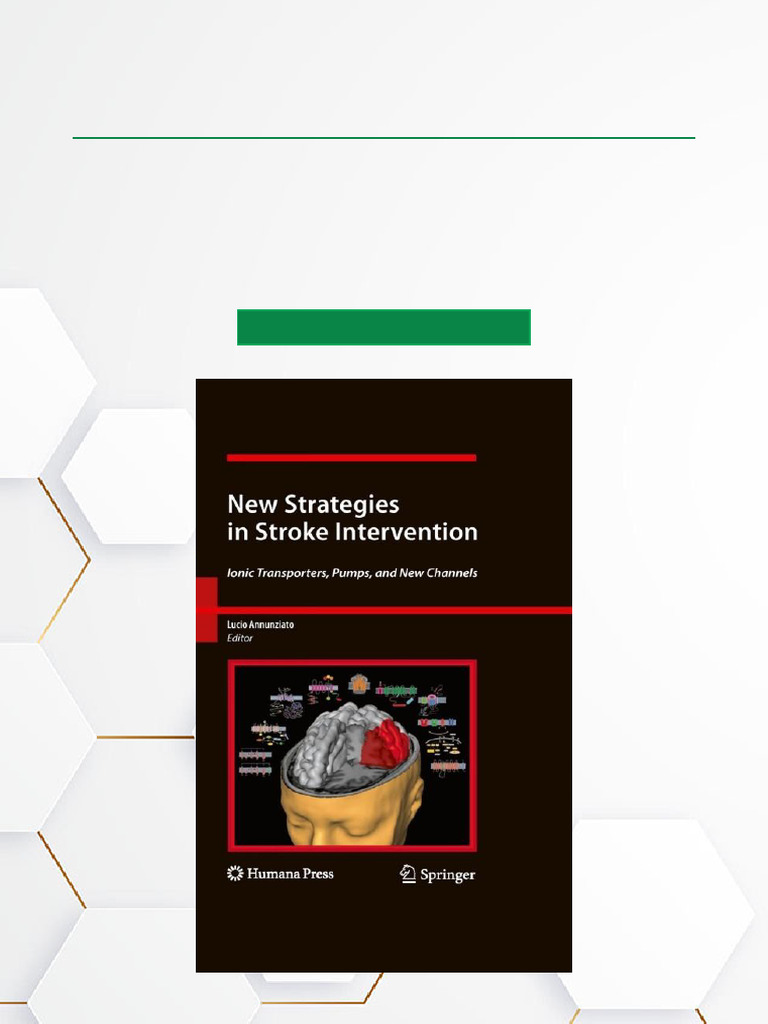 Full Download New Strategies in Stroke Intervention Ionic Transporters, Pumps, and New Channels ...