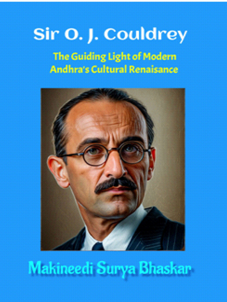 Sir OJ Couldrey - The Guiding Light of Modern Andhra's Cultural ...