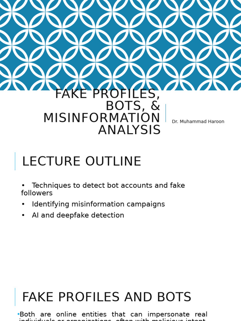 Lec 06- Fake Profiles, Bots, & Misinformation Analysis | PDF | Internet Bot | Cyberspace