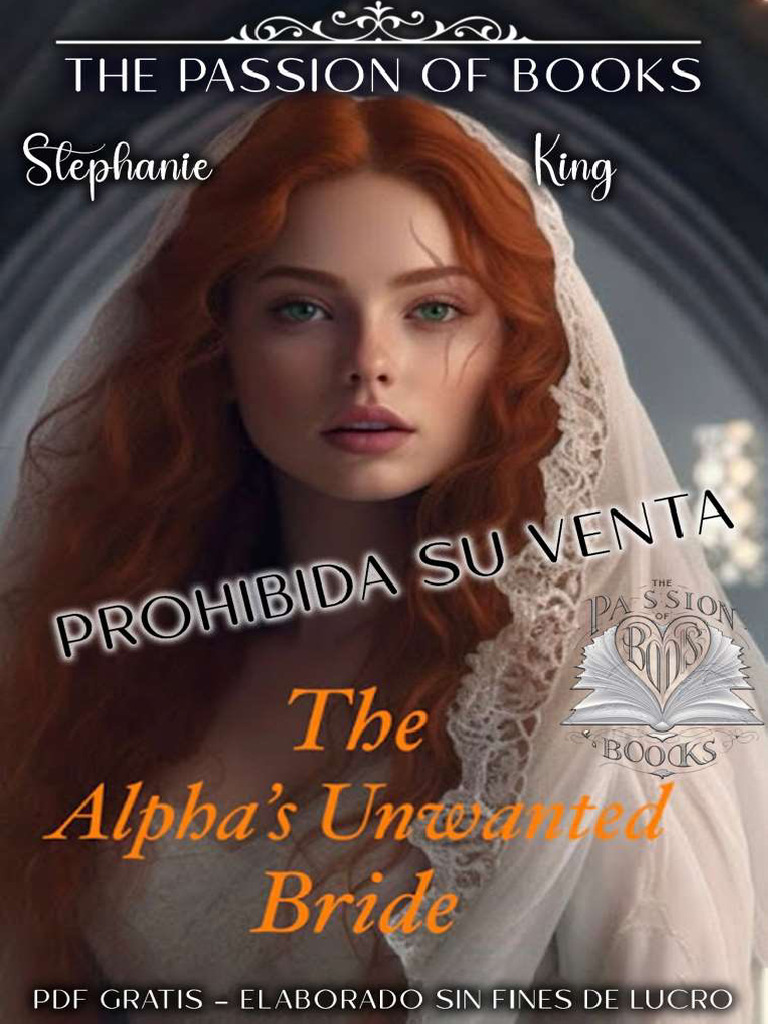 328 391 La Novia No Deseada Del Alfa Stephanie King ThePassionOfBooks | PDF