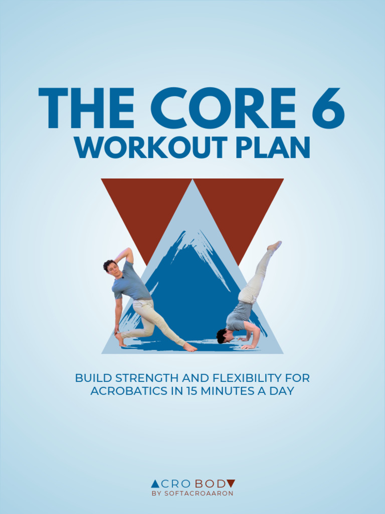 The Core 6 Workout Plan by Soft Acro Aaron | PDF | Strength Training | Physical Fitness