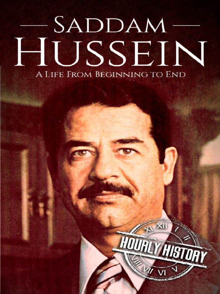 Saddam Hussein A Life From Beginning To End (Hourly History) (Z-Library) | PDF | Iraq | Saddam ...