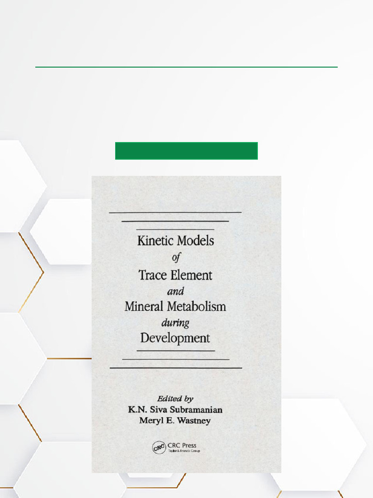 Kinetic Models of Trace Element and Mineral Metabolism During Development, 1st Edition Google ...