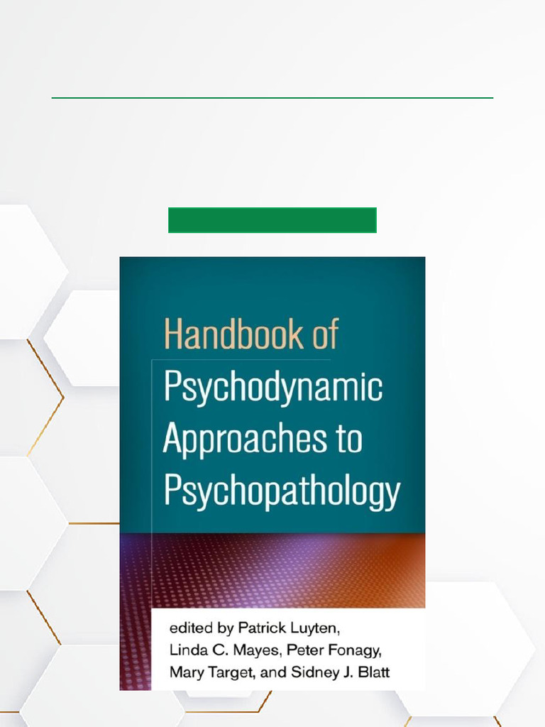 Handbook of Psychodynamic Approaches To Psychopathology Full Access Download | PDF | Clinical ...