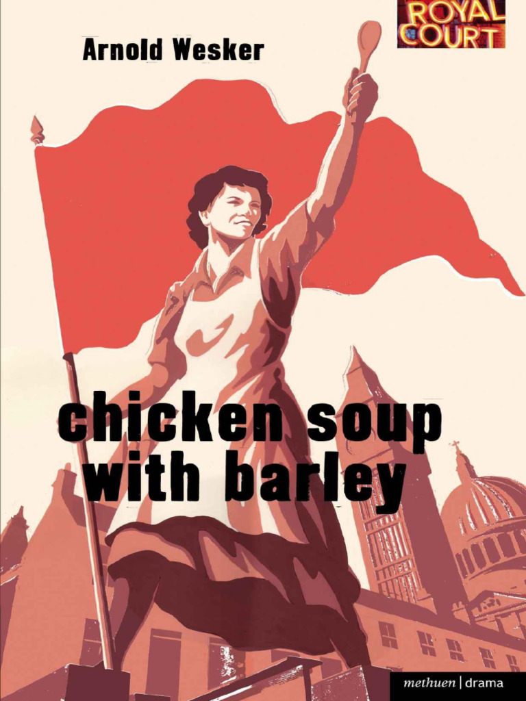 Modern Plays Arnold Wesker - Chicken Soup With Barley Modern Plays-Me | PDF