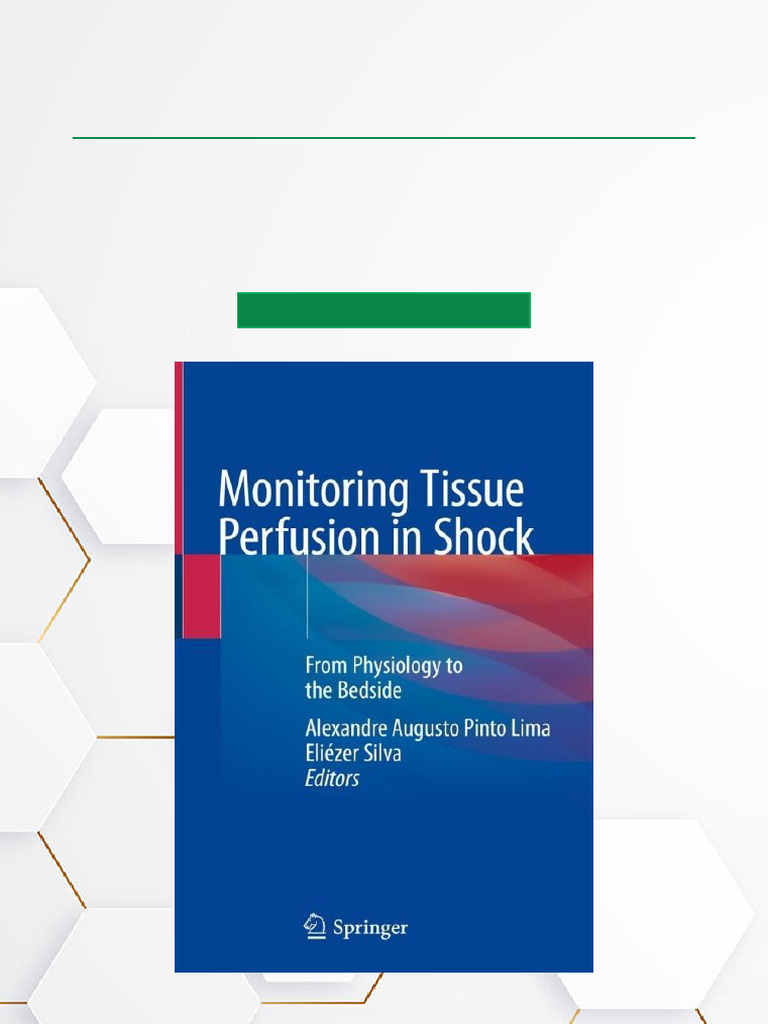 Monitoring Tissue Perfusion in Shock From Physiology To The Bedside ...