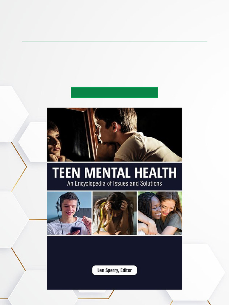 Teen Mental Health An Encyclopedia of Issues and Solutions - 1st Edition Google Drive Download ...