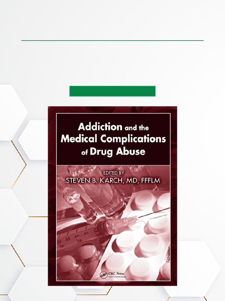 Addiction and The Medical Complications of Drug Abuse - 1st Edition ...