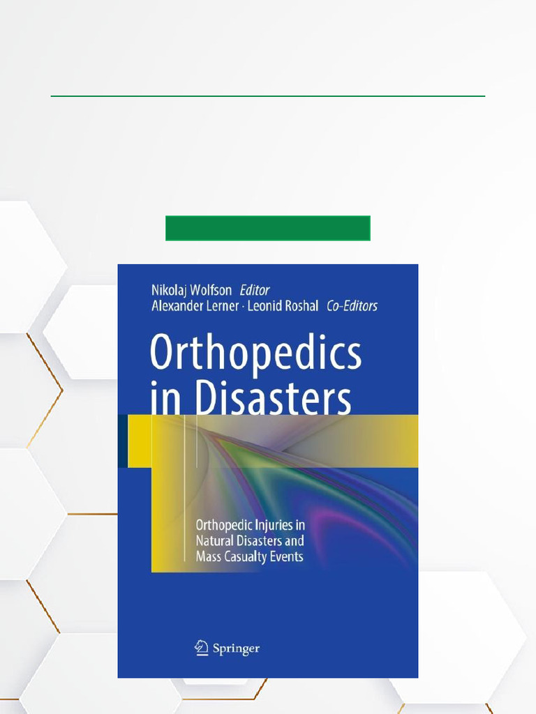 Orthopedics in Disasters Orthopedic Injuries in Natural Disasters and ...