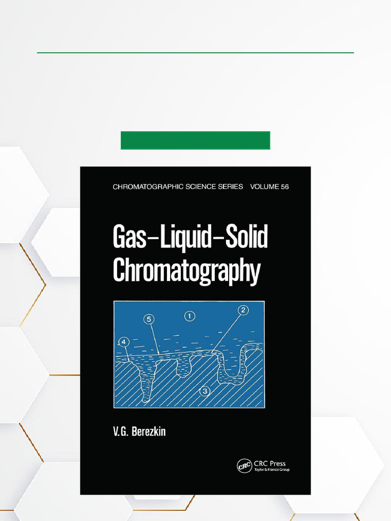 Gas Liquid Solid Chromatography 1st Edition Total Access Ebook | PDF ...