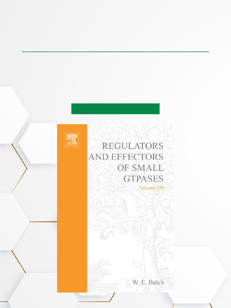 Regulators and Effectors of Small GTPases, Part E GTPases Involved in ...