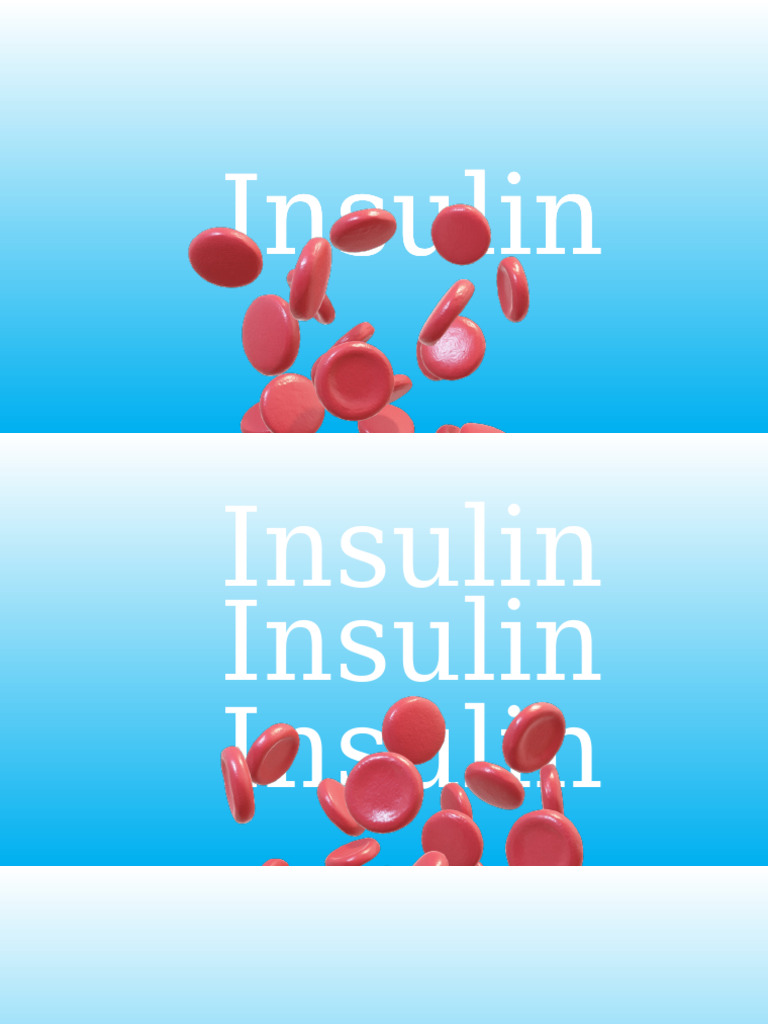 Insulin PPT Rough Draft | PDF