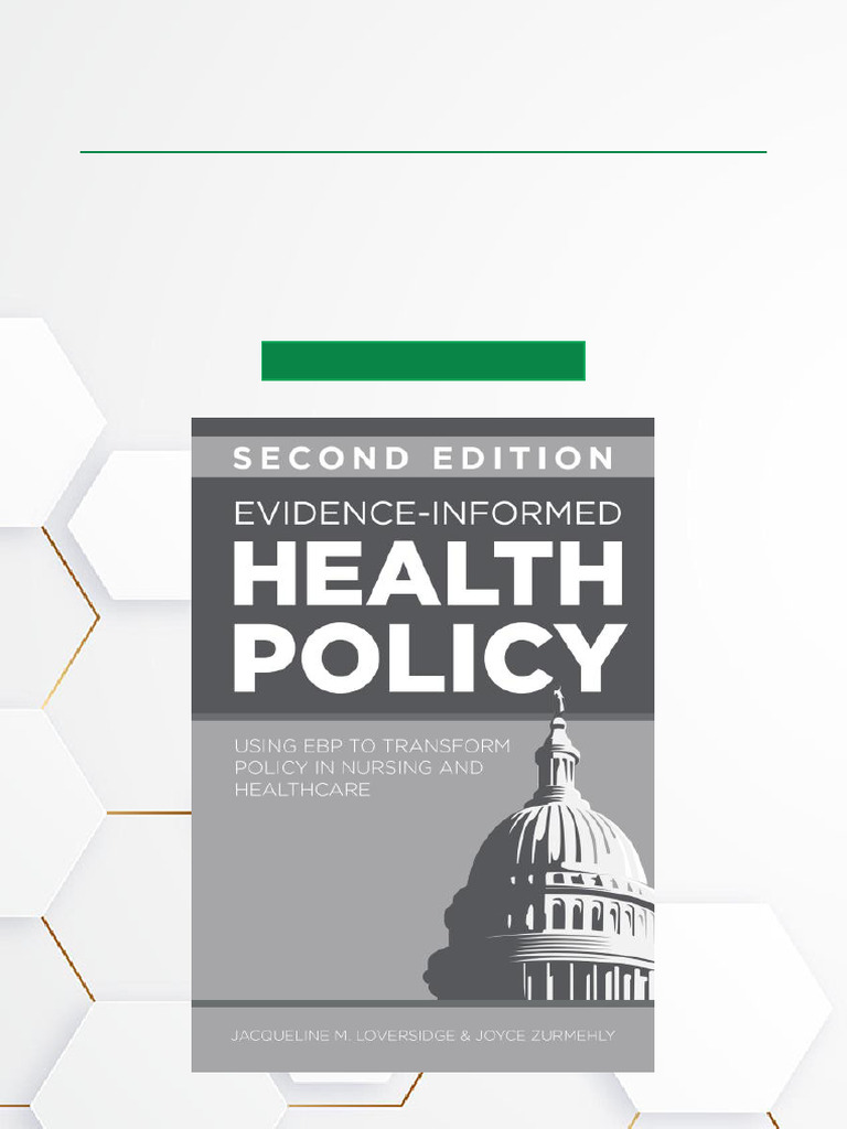 Evidence Informed Health Policy, Second Edition Using EBP To Transform ...