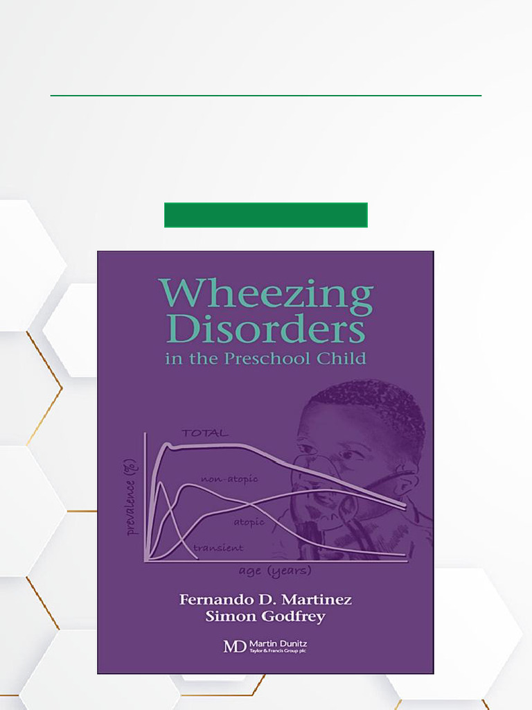Wheezing Disorders in The Pre School Child Pathogenesis and Management - 1st Edition Readable ...