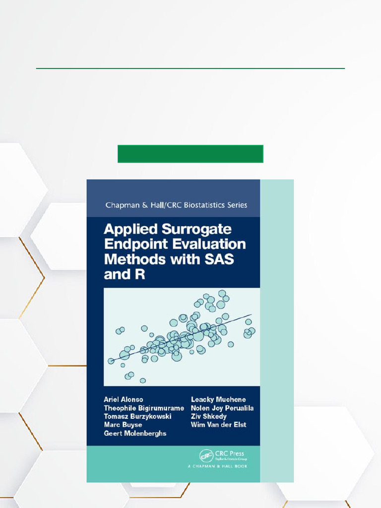 Applied Surrogate Endpoint Evaluation Methods With SAS and R 1st ...