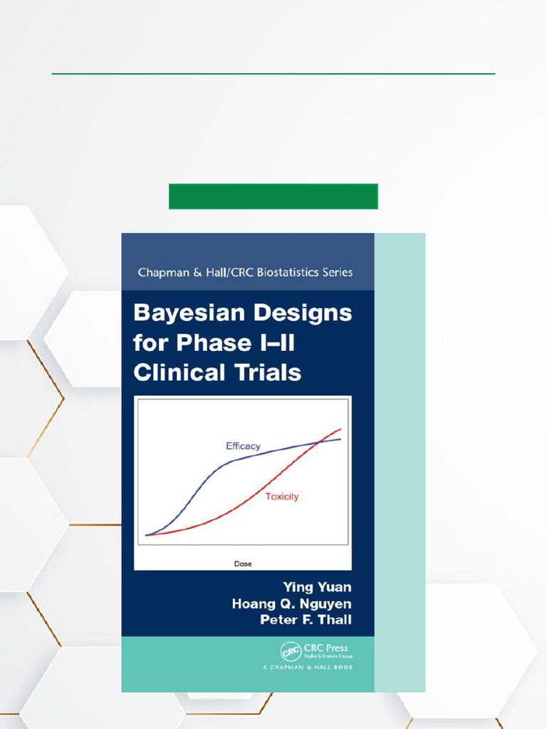 Bayesian Designs For Phase I II Clinical Trials - 1st Edition Annotated PDF Download | PDF ...