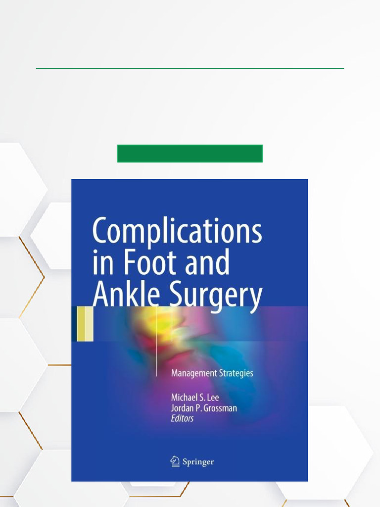 Complications in Foot and Ankle Surgery Management Strategies Full Text ...