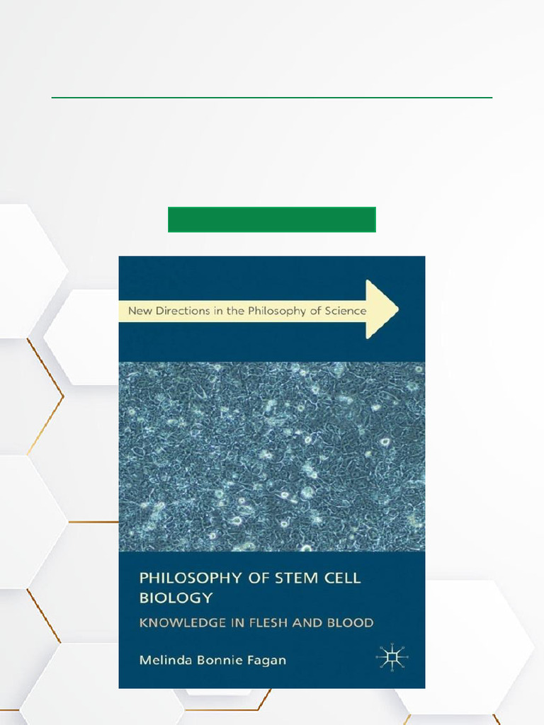 Philosophy of Stem Cell Biology Knowledge in Flesh and Blood Official Download | PDF | Stem Cell ...