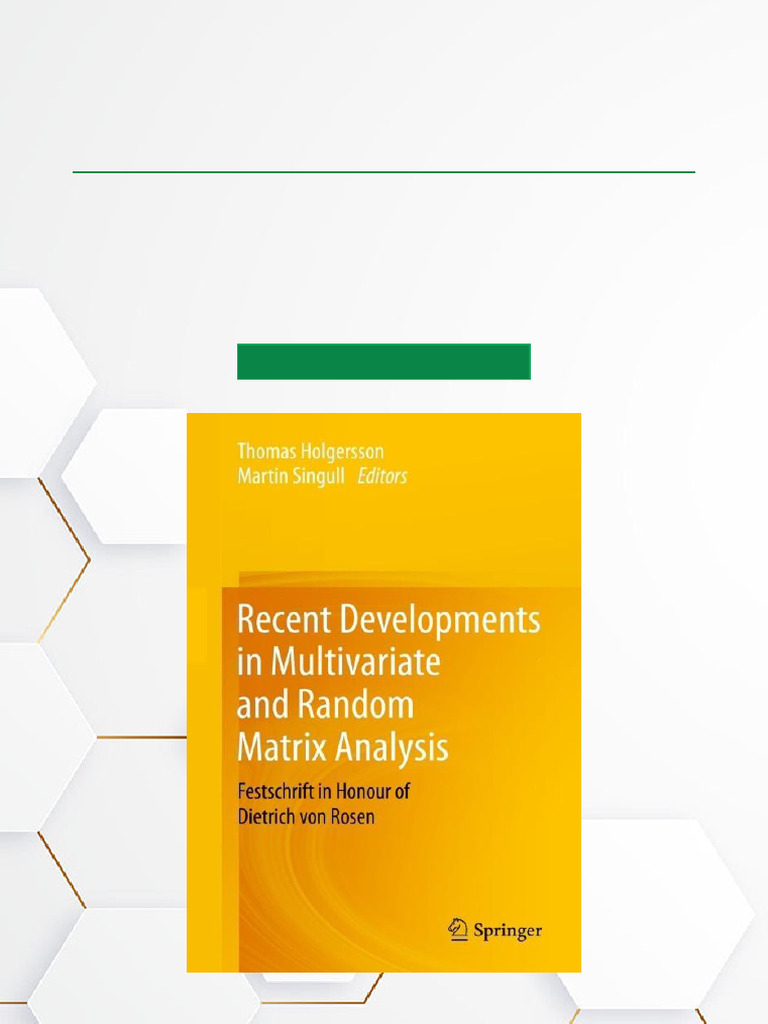 Recent Developments in Multivariate and Random Matrix Analysis ...