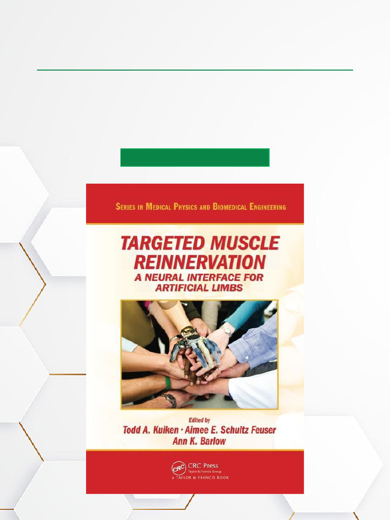 Targeted Muscle Reinnervation A Neural Interface For Artificial Limbs ...