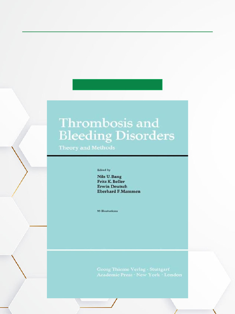 Thrombosis and Bleeding Disorders Theory and Methods Full Chapter Download | PDF | Coagulation ...