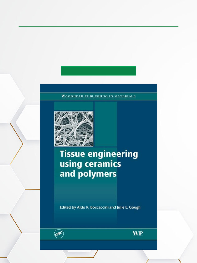 Tissue Engineering: Ceramics & Polymers | PDF | Tissue Engineering ...
