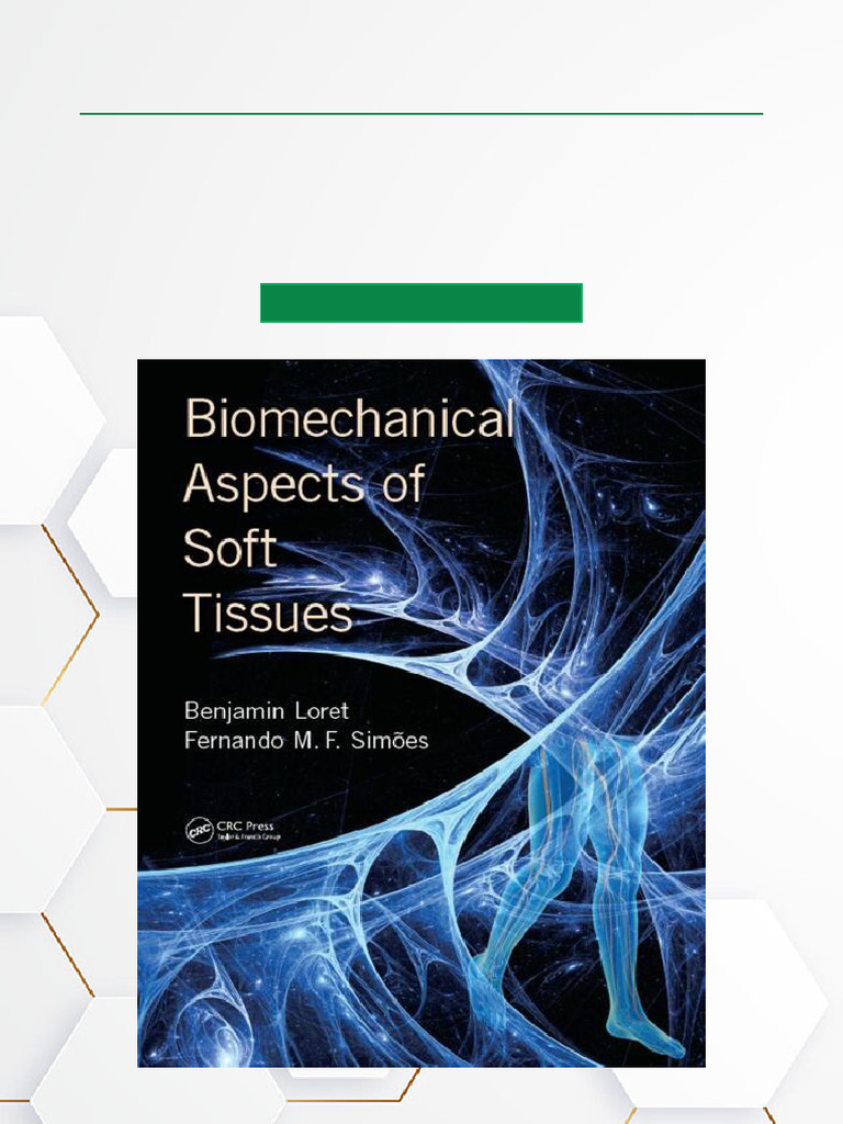 Biomechanical Aspects of Soft Tissues, 1st Edition (FULL VERSION DOWNLOAD) | PDF | Mechanical ...