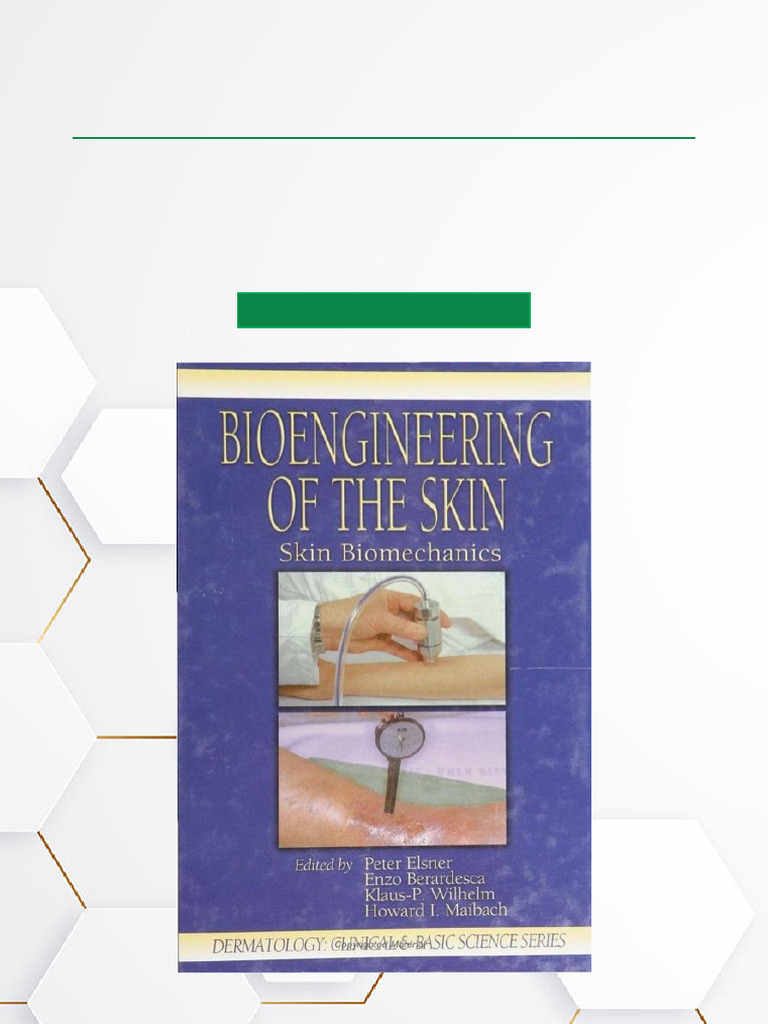 Bioengineering of the Skin Skin Biomechanics, Volume V 1st Edition ...