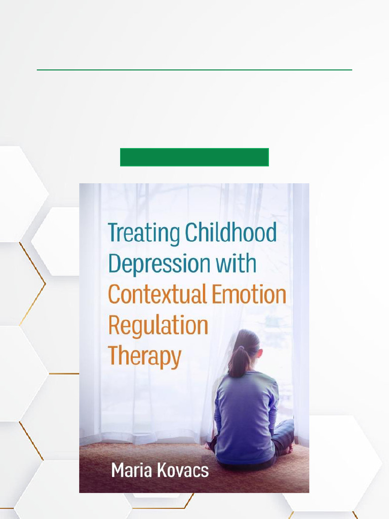 Treating Childhood Depression With Contextual Emotion Regulation ...
