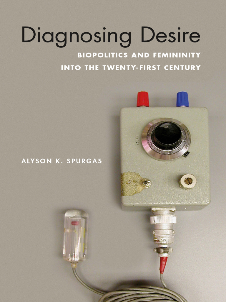 Diagnosing Desire Biopolitics and Femininity In... (Z-Library) | PDF ...