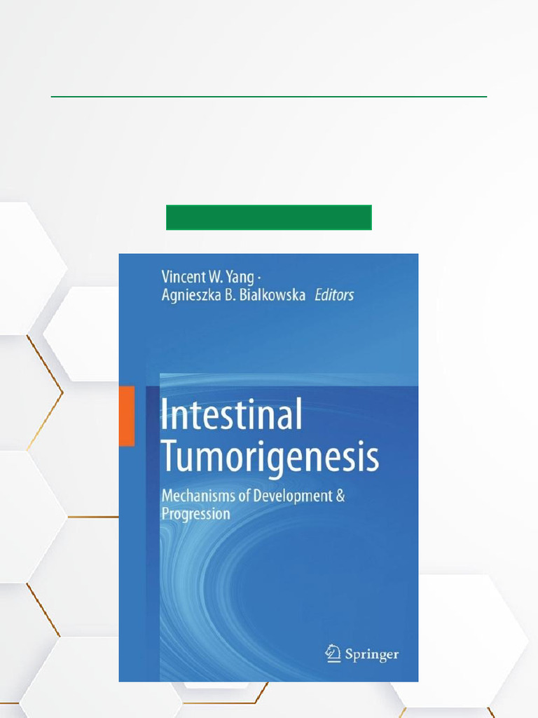 Intestinal Tumorigenesis Mechanisms of Development & Progression Secure ...