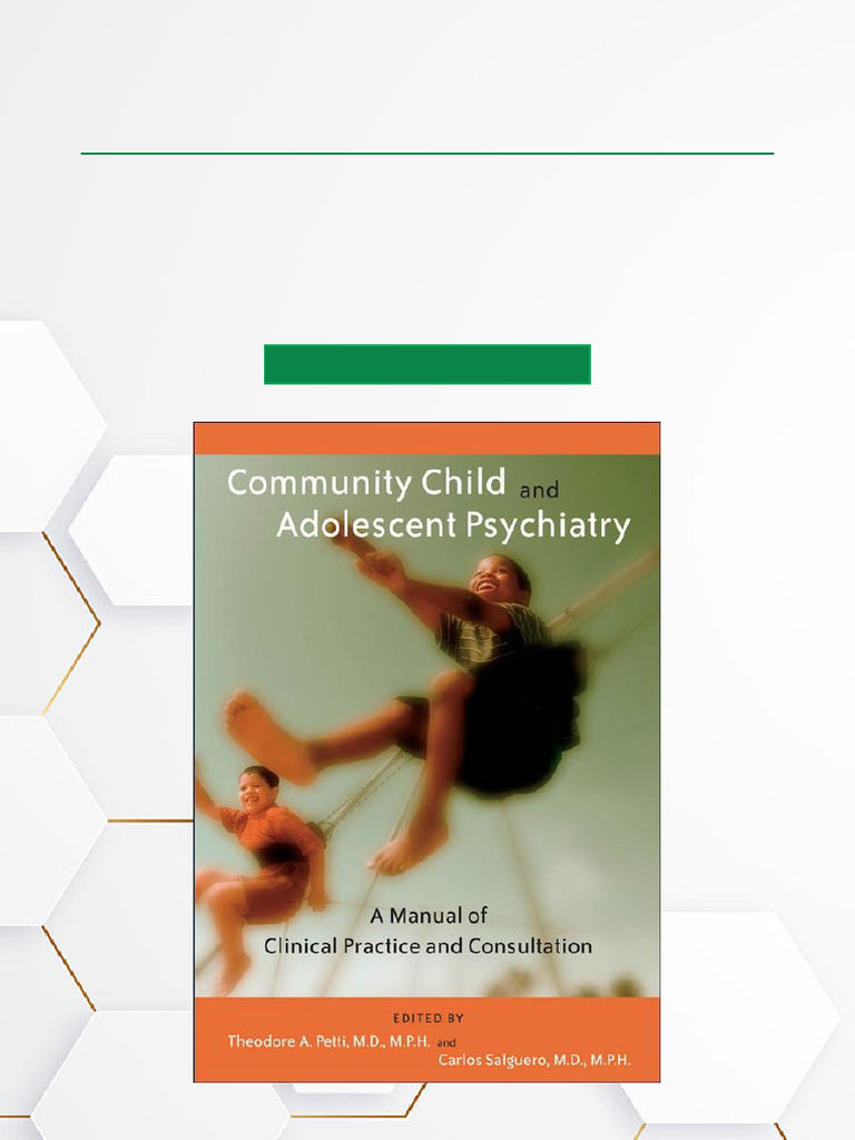 Community Child and Adolescent Psychiatry A Manual of Clinical Practice ...