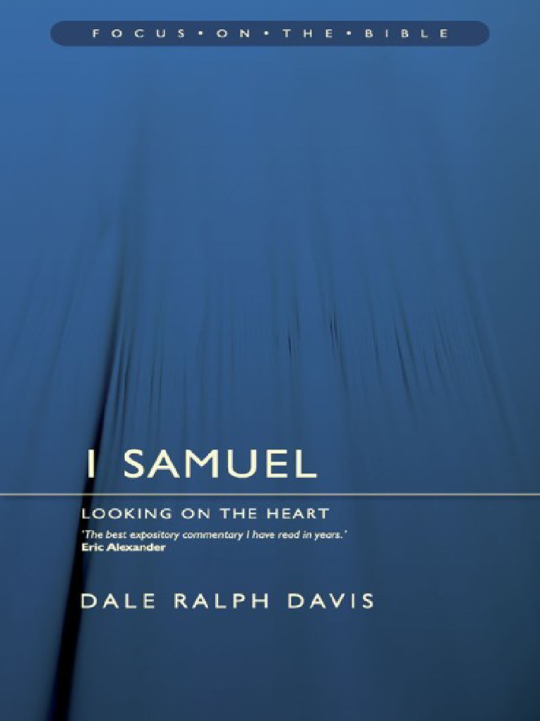 1 Samuel Looking on the Heart (Dale Ralph Davis [Davis, Dale Ralph]) (Z ...