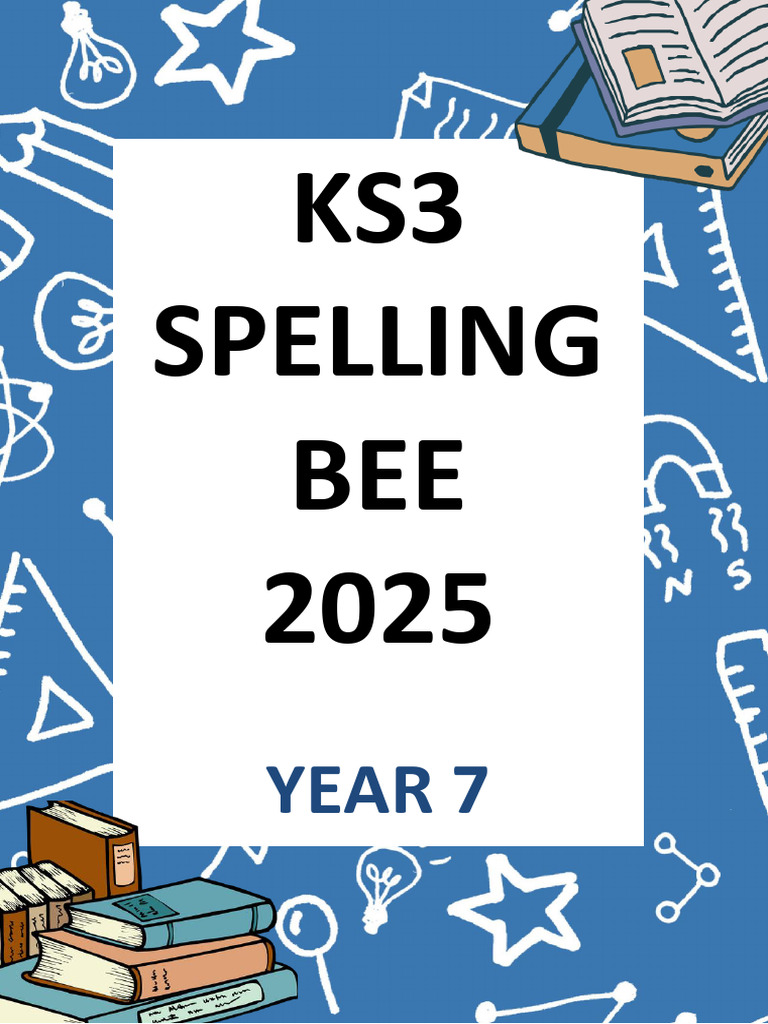 Y7 Spelling Bee - 2025 | PDF