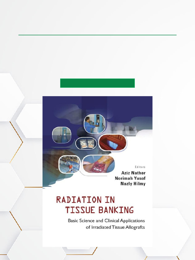 RADIATION IN TISSUE BANKING Basic Science and Clinical Applications of ...