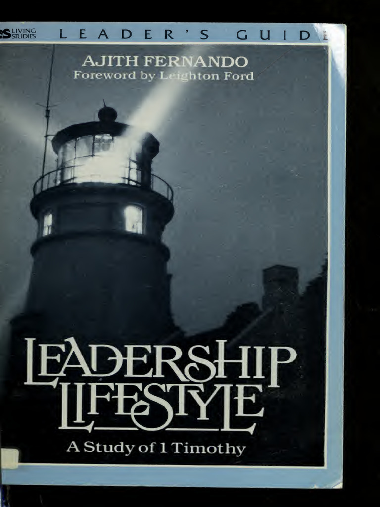 Leadership Lifestyles - A Study of 1 Timothy - Fernando Ajith - 1985 - Tyndale House Publishers ...