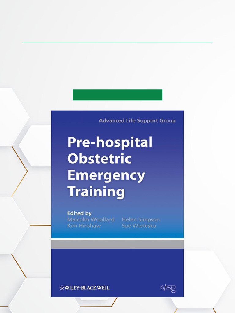 Pre hospital Obstetric Emergency Training The Practical Approach - 1st ...