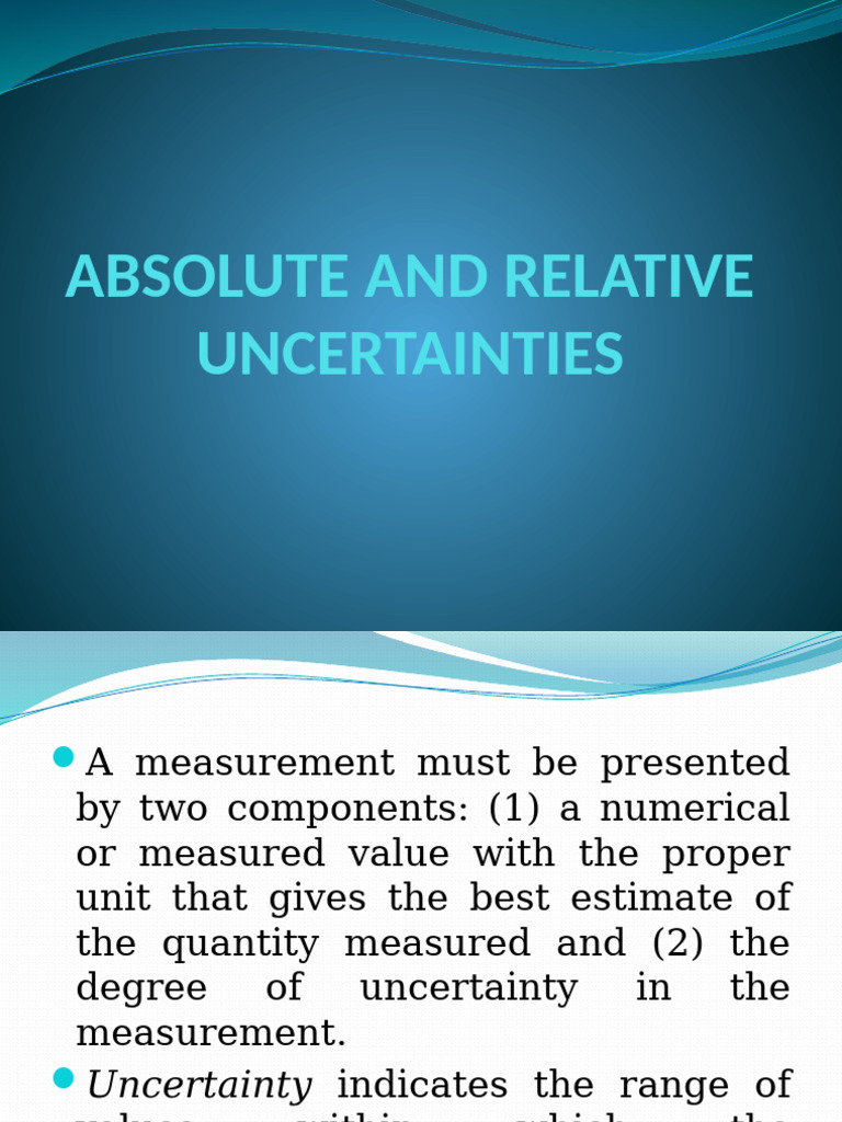 55a22d01785c ABSOLUTE AND RELATIVE UNCERTAINTIES | PDF | Measurement ...