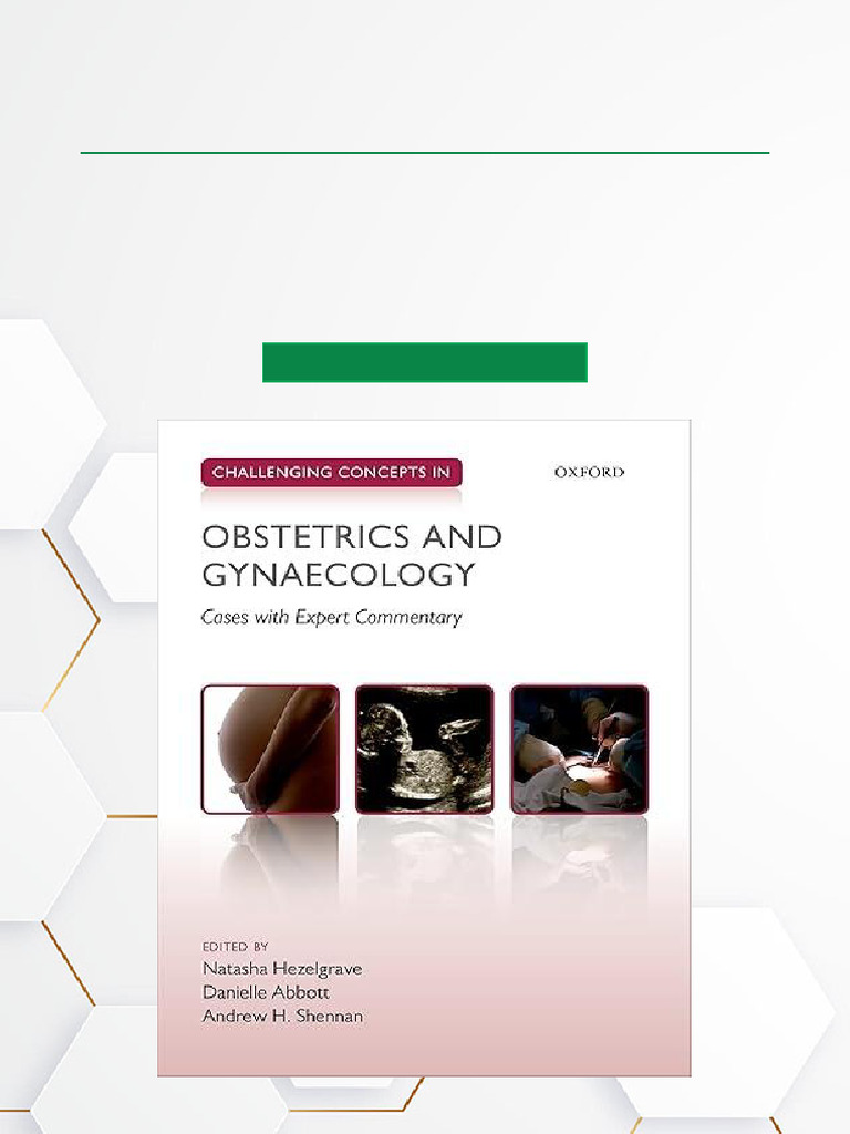 Challenging Concepts in Obstetrics and Gynaecology Cases With Expert ...