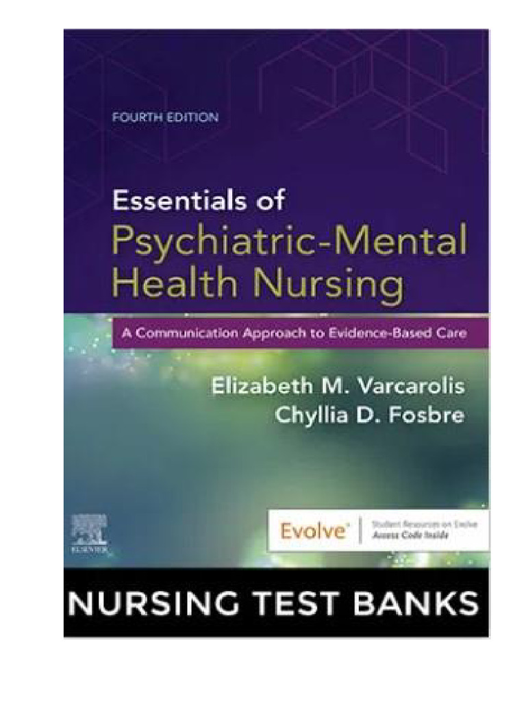 Test Bank For Essentials of Psychiatric Mental Health Nursing 4th ...