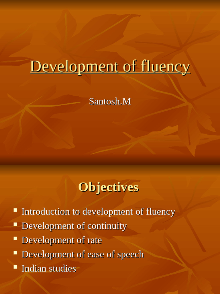 Development of Fluency | PDF | Fluency | Speech
