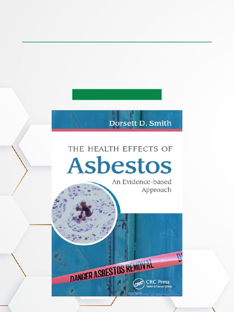 The Health Effects of Asbestos An Evidence Based Approach, 1st Edition ...