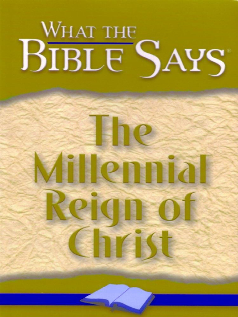 The Millennial Reign of Christ (What The Bible Says Book 6) (Finis Dake ...
