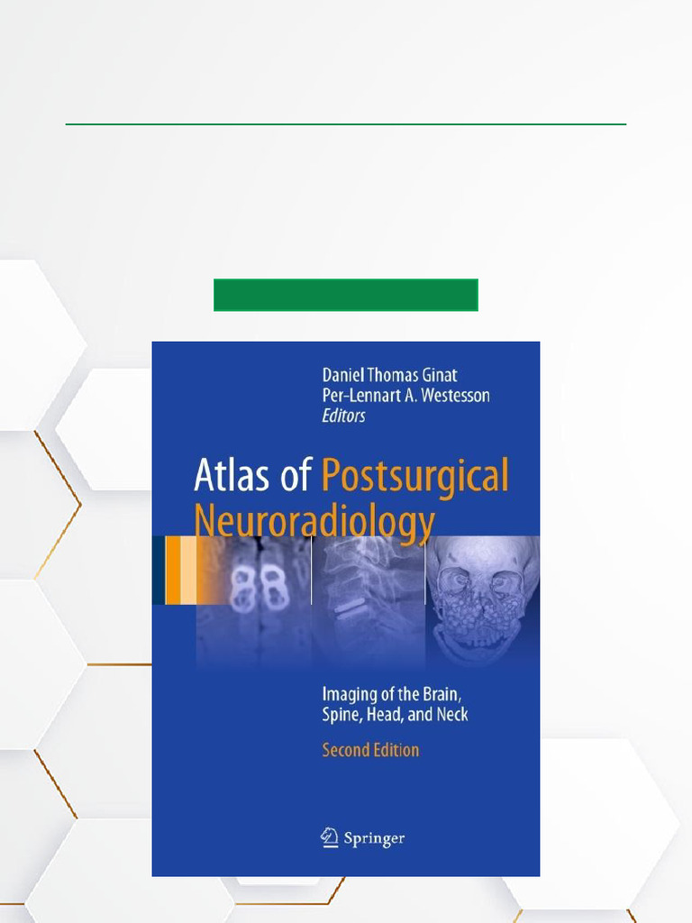Atlas of Postsurgical Neuroradiology Imaging of The Brain, Spine, Head, and Neck 2nd Edition ...